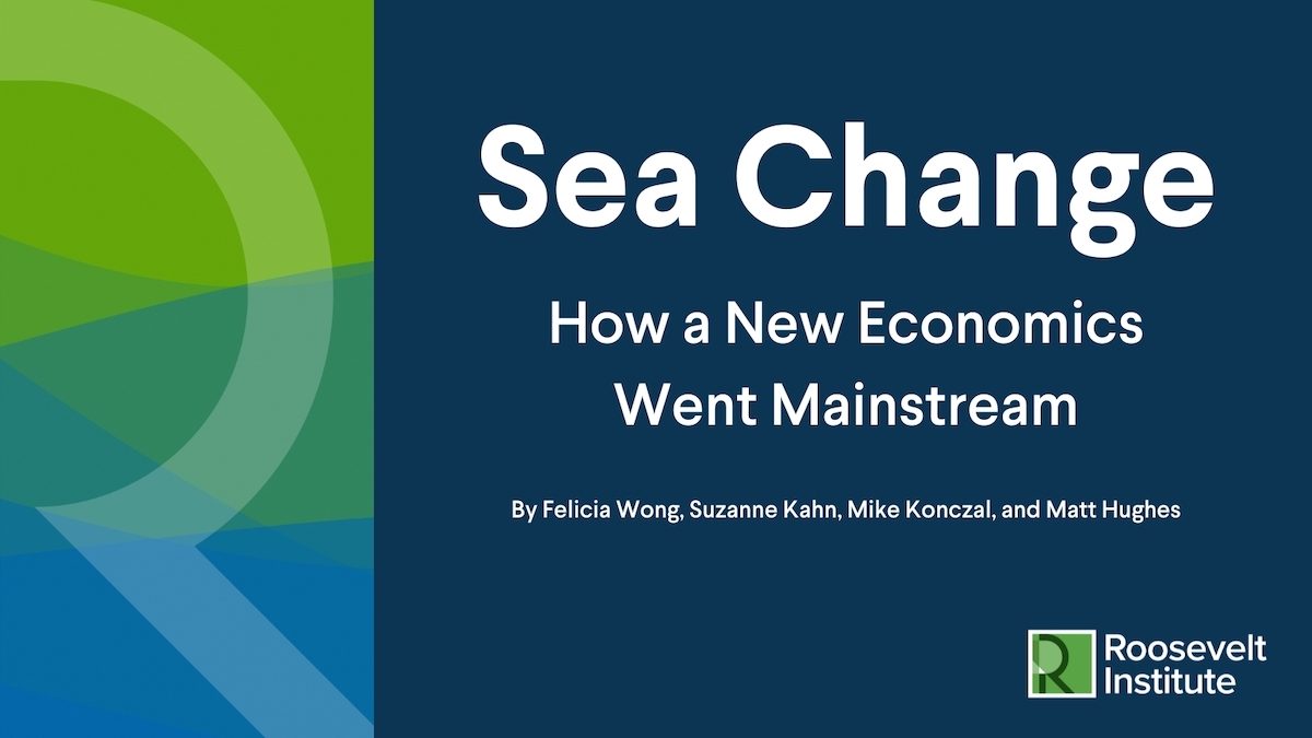 Sea Change: How a New Economics Went Mainstream - Roosevelt Forward